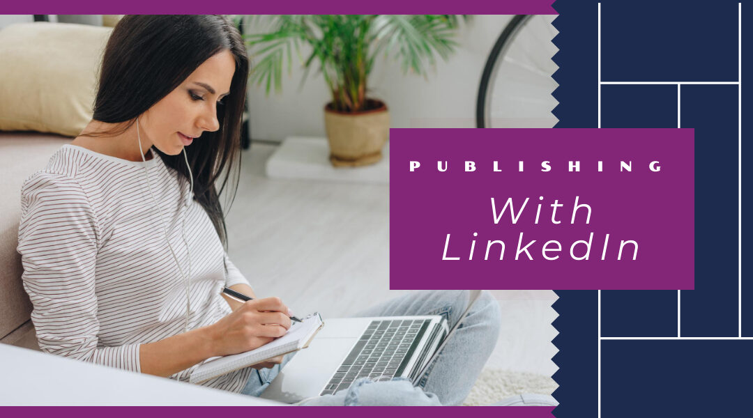 Publishing With LinkedIn